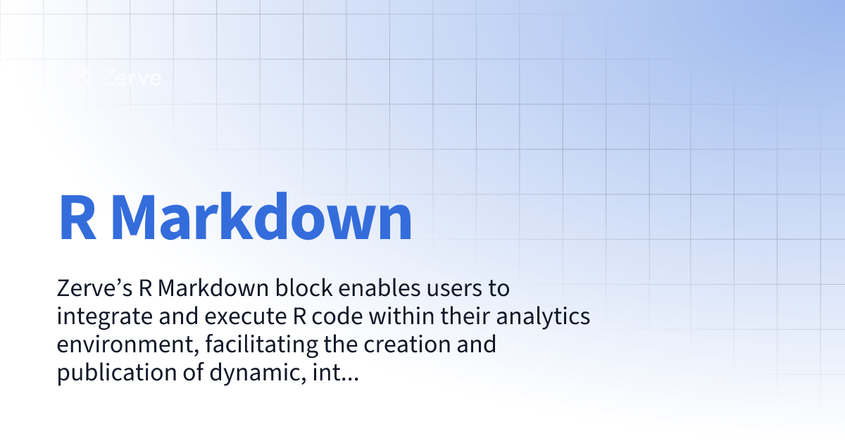 R Markdown | Zerve User Documentation